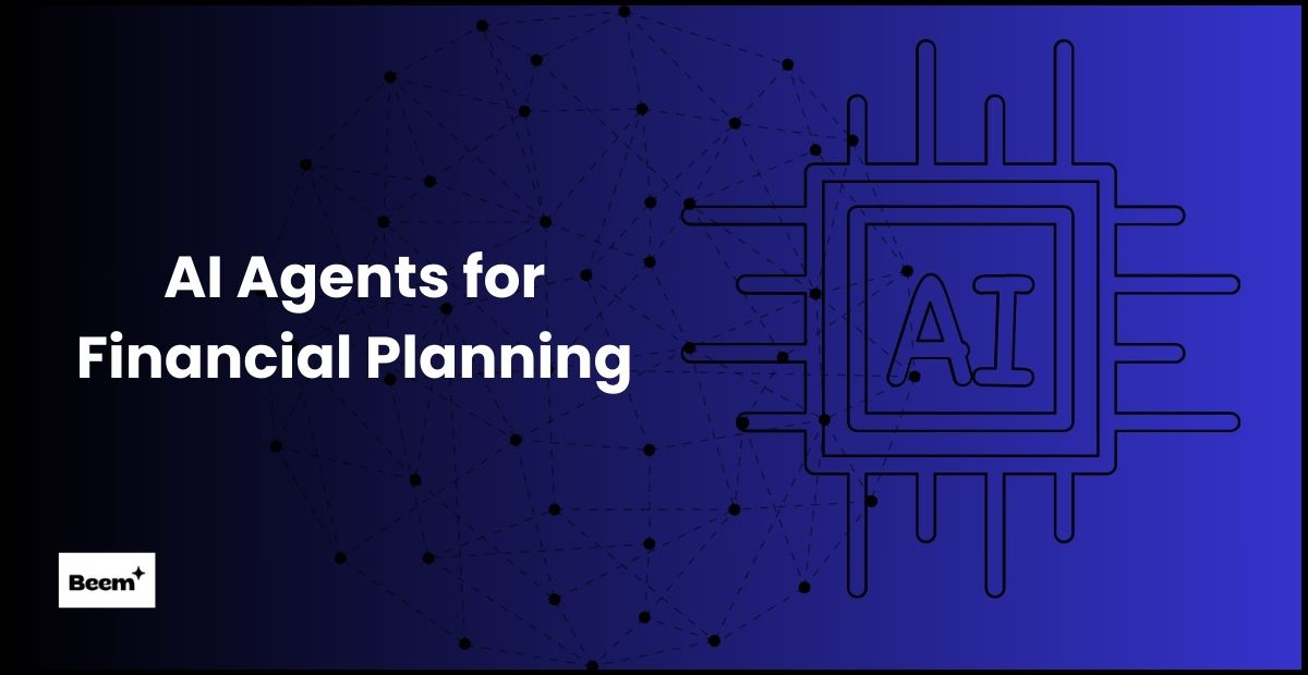Best AI Agents for Financial Planning: 3 Benefits You Can’t Ignore